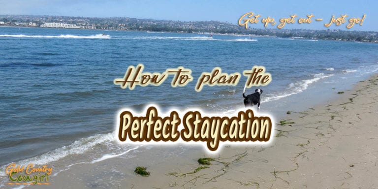 How to Plan the Perfect Staycation | Golden Country Cowgirl