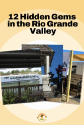 12 Hidden Gems in the Rio Grande Valley of Texas | Golden Country Cowgirl